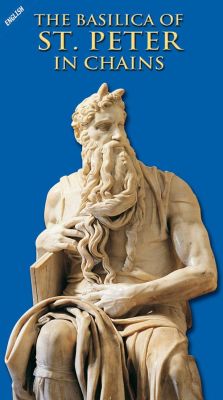 The basilica of St. Peter in Chains - Lozzi Roma